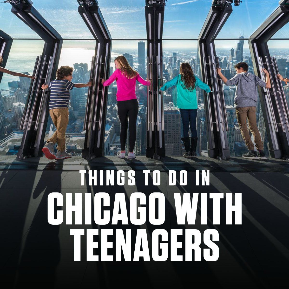 Things to Do in Chicago With Teenagers | 360 CHICAGO